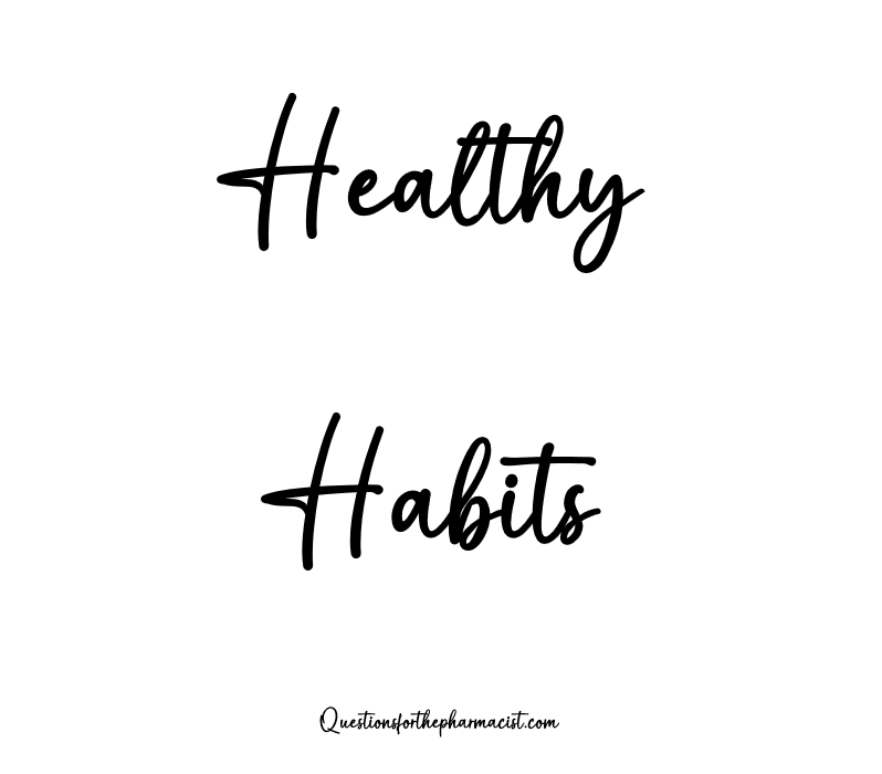 Healthy Habits – Questions for the pharmacistRX.